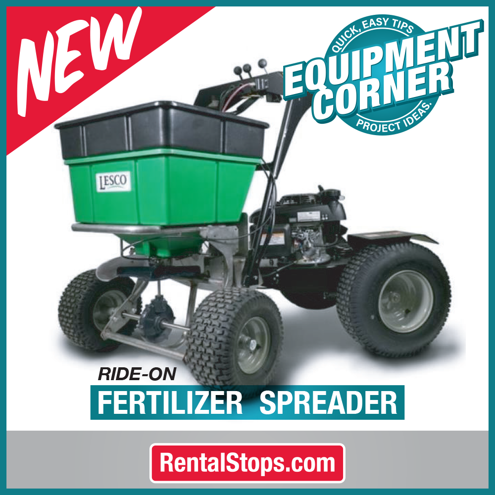 Equipment Corner : Ride-On Fertilizer Spreader | Blog for Rental Stop ...