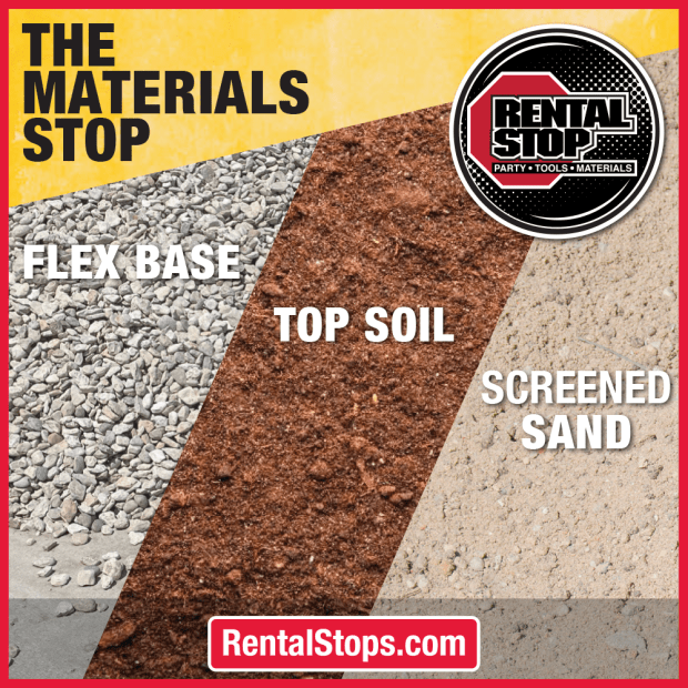 Materials : Flex Base, Top Soil, Screened Sand | Blog for Rental Stop ...