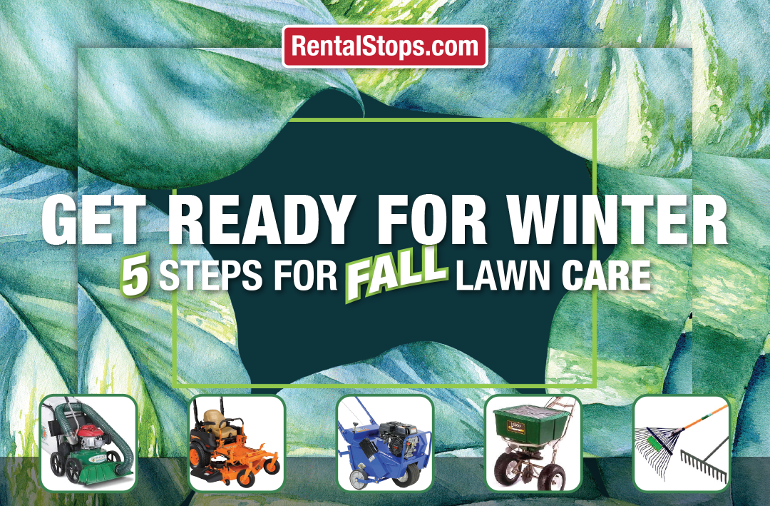 Get Ready for Winter : 5 Steps for Fall Lawn Care | Blog for Rental ...