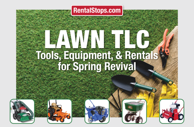 Lawn TLC: Tools, Equipment, and Rentals for Spring Revival | Blog for ...